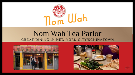 Nom Wah Tea Parlor - Great dining in New York City's Chinatown - Sunday ...